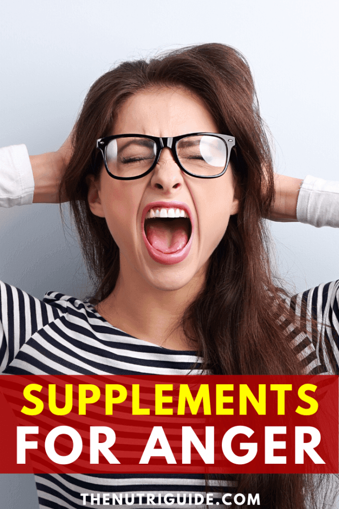 Supplements for Anger: Reduce Irritability & Manage Your Stress